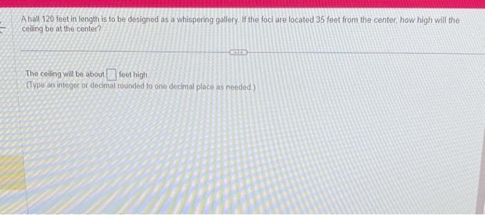 Solved A hall 120 feet in length is to be designed as a | Chegg.com