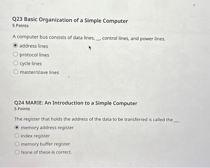 Solved Q23 Basic Organization of a Simple Computer 5 Points | Chegg.com