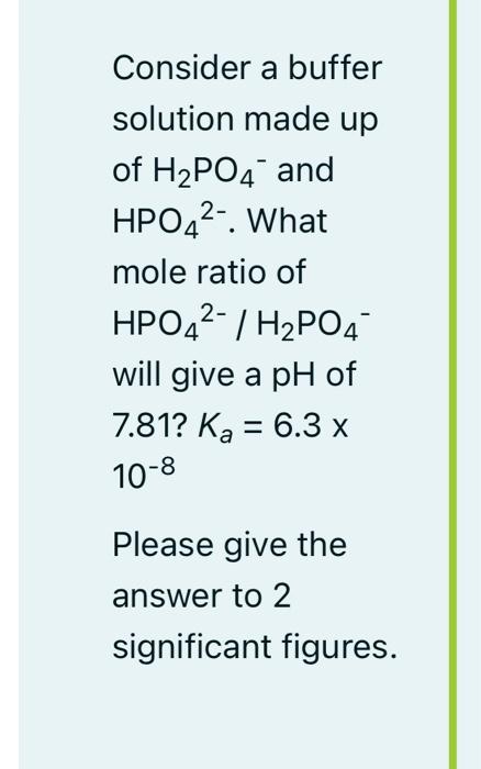 Solved Consider a buffer solution made up of H₂PO4 and | Chegg.com