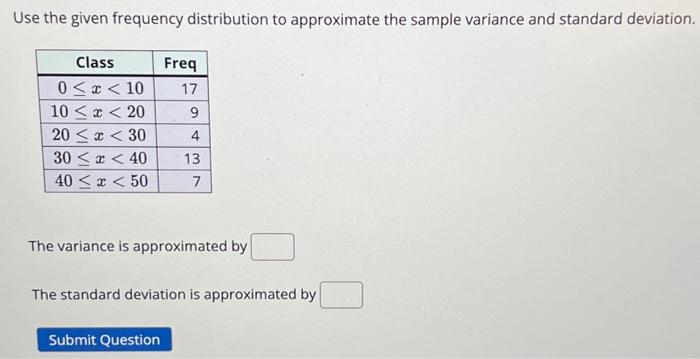 Solved Use the given frequency distribution to approximate | Chegg.com