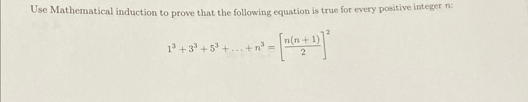 Solved Use Mathematical induction to prove that the | Chegg.com