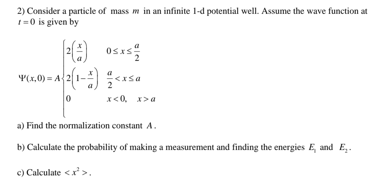 Solved Consider a particle of mass m ﻿in an infinite 1-d | Chegg.com
