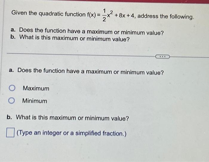 Solved Given the quadratic function f(x)=21x2+8x+4, address | Chegg.com