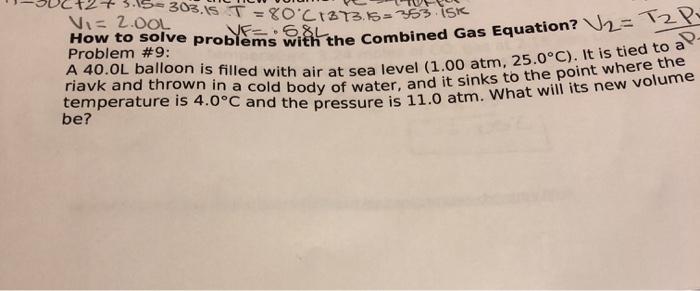 Solved How to solve problems with the combined Gas Equation? | Chegg.com