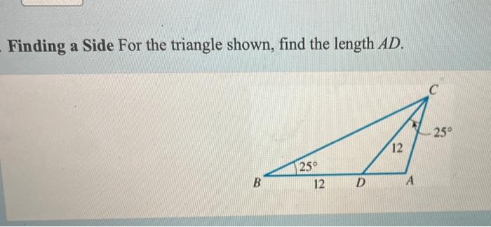 Solved Finding a Side For the triangle shown, find the | Chegg.com