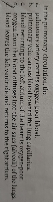 Solved In the pulmonary circulation, thea. ﻿pulmonary artery | Chegg.com