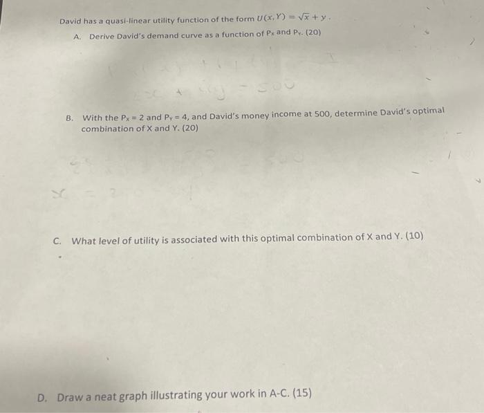 Solved David has a quasi-linear utility function of the form | Chegg.com