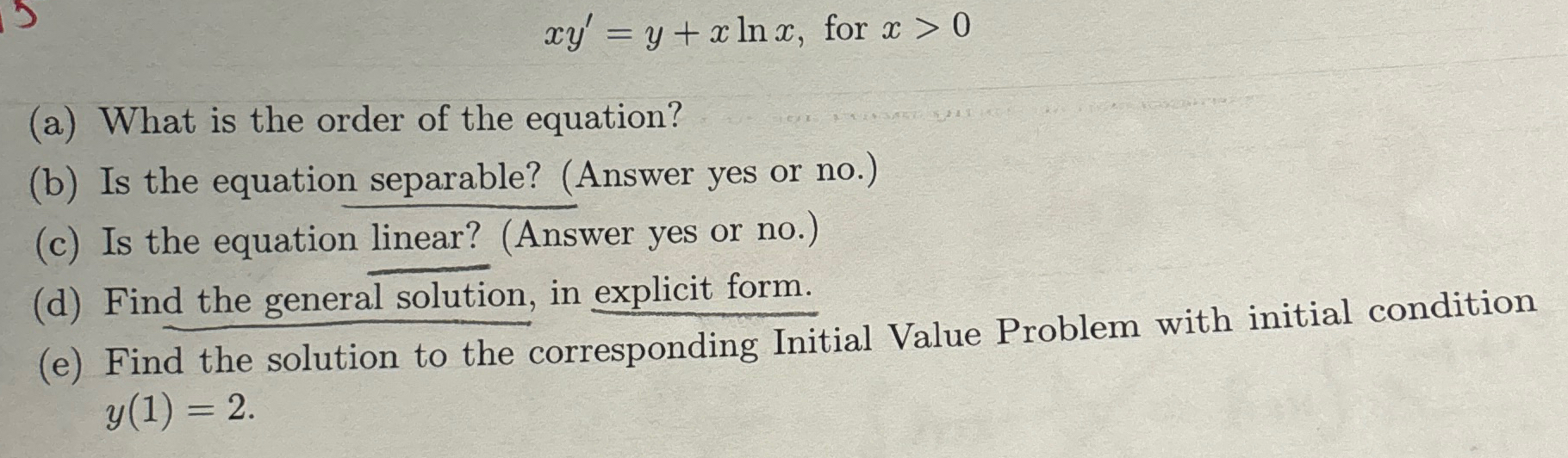 Solved xy'=y+xlnx, ﻿for x>0(a) ﻿What is the order of the | Chegg.com