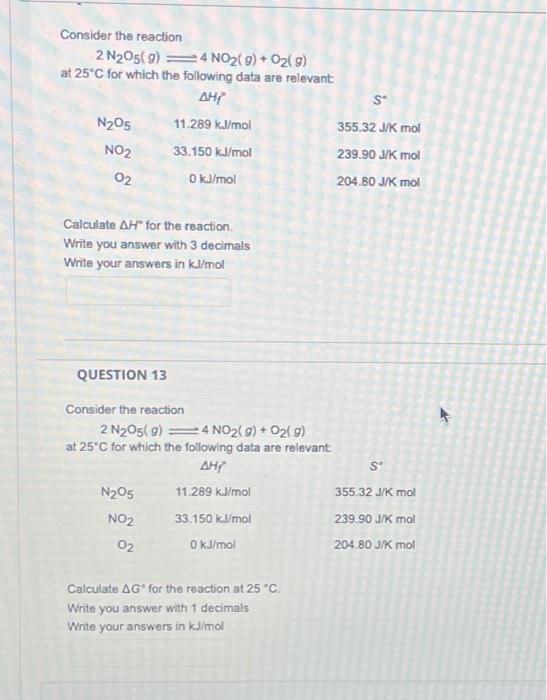 Solved Consider the reaction 2 N205(9) 4 NO₂(g) + O₂(g) at | Chegg.com
