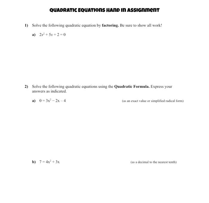 Solved QUADRATIC EQUATIONS HAND IN ASSIGNMENT 1) Solve the | Chegg.com