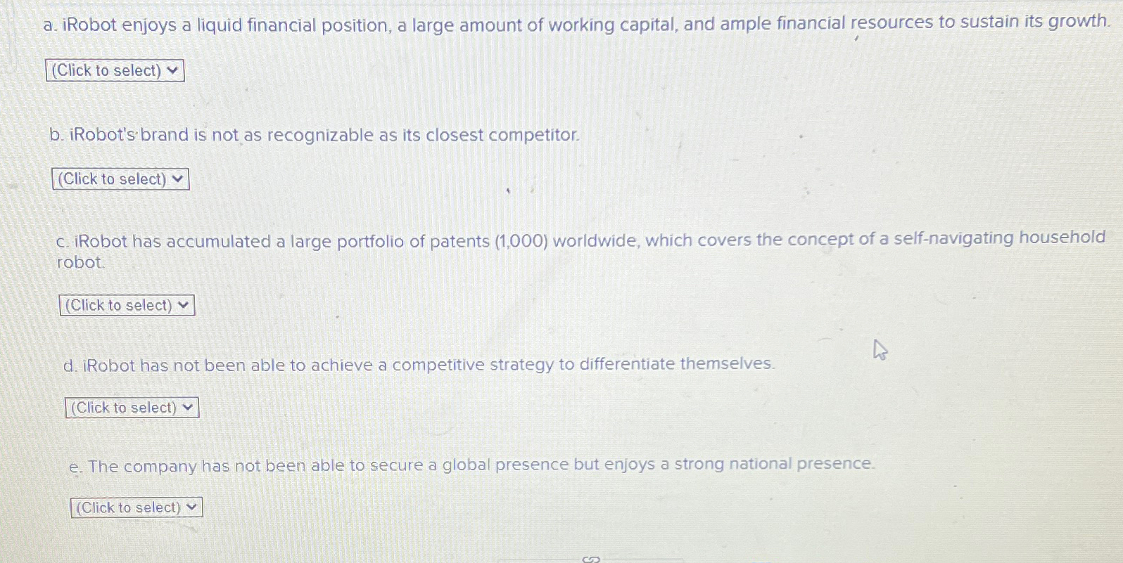 Solved a. ﻿iRobot enjoys a liquid financial position, a | Chegg.com