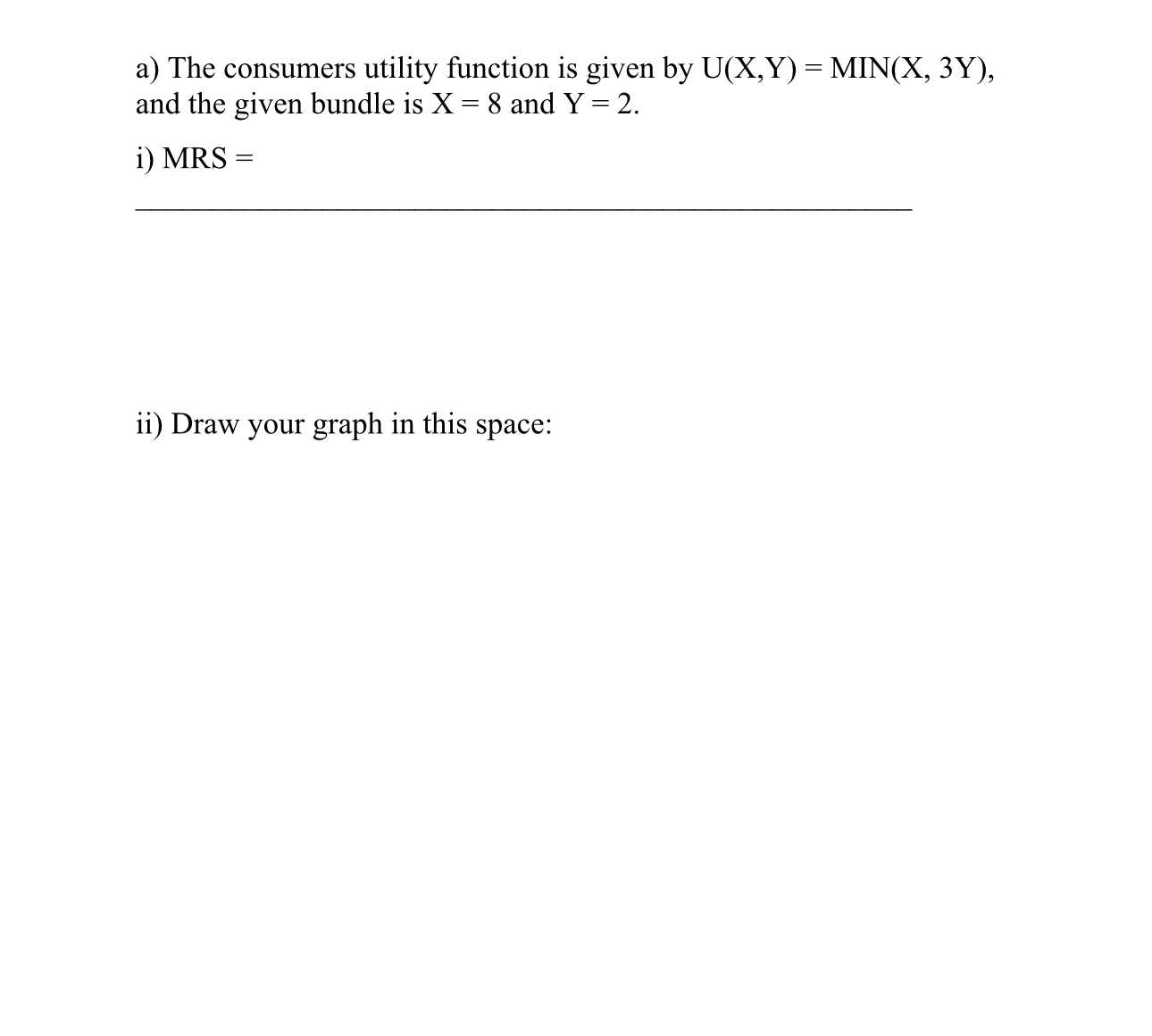 Solved a) ﻿The consumers utility function is given by | Chegg.com