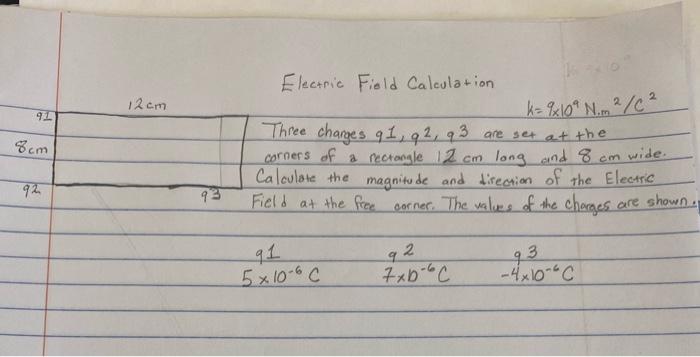 Solved Electric Field Calculation 9112 cmk=9×109 N⋅m2/C2 | Chegg.com