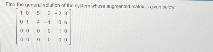 Solved Find the general solution of the system whose | Chegg.com