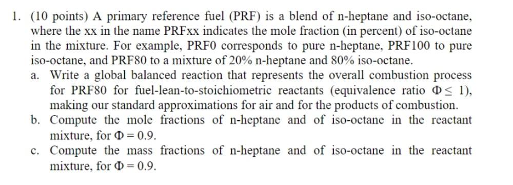 Solved 1. (10 points) A primary reference fuel (PRF) is a | Chegg.com