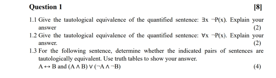 Solved Question 1[8]1.1 ﻿Give the tautological equivalence | Chegg.com