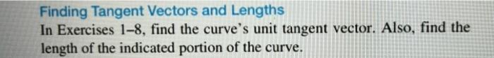 Solved Finding Tangent Vectors and Lengths In Exercises 1-8, | Chegg.com