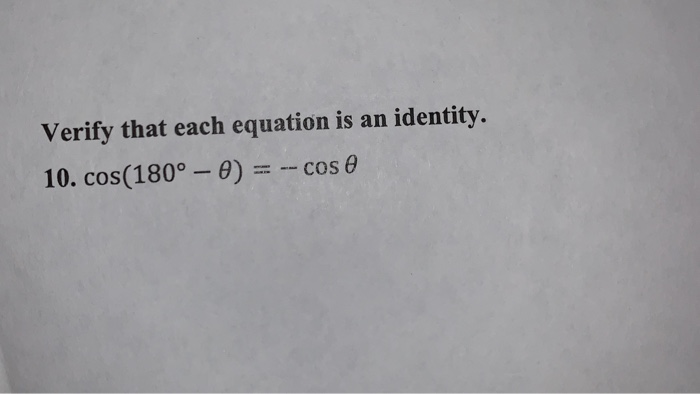 Solved Verify that each equation is an identity. 10. | Chegg.com