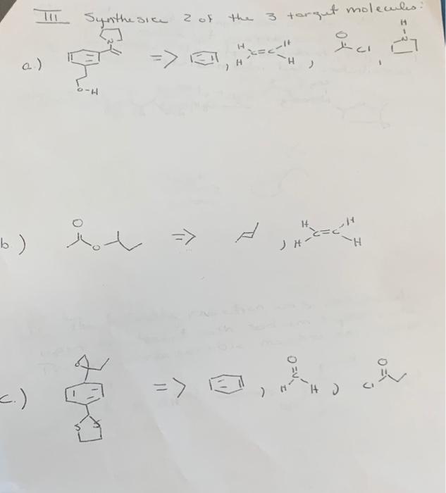 III Synthesice 2 of the 3 torgut molecules: a.) | Chegg.com