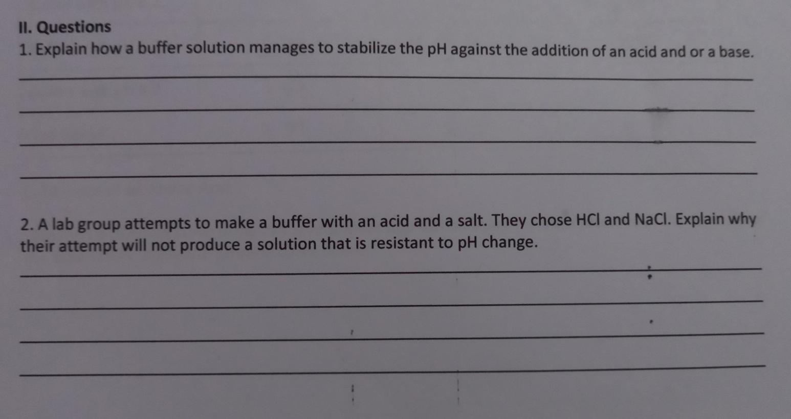 Solved II. Questions 1. Explain how a buffer solution | Chegg.com