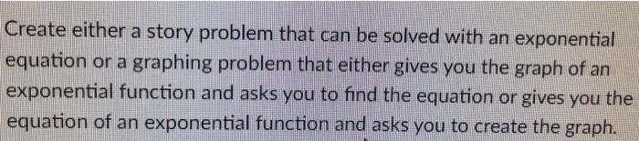 Solved Create either a story problem that can be solved with | Chegg.com