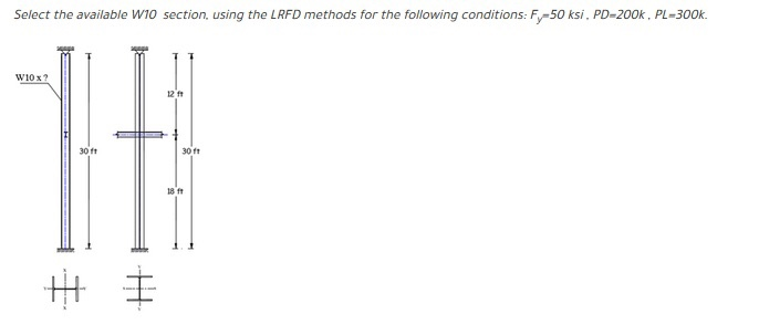 Solved Select the available W10 section, using the LRFD | Chegg.com