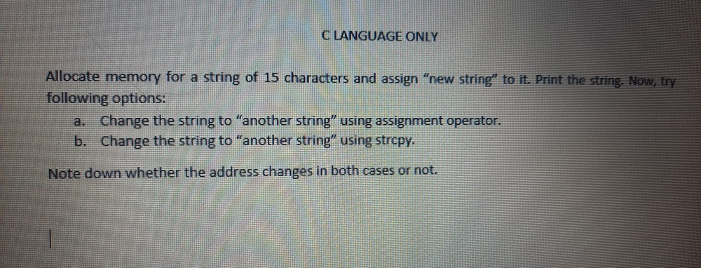 Solved C Language Only Allocate Memory For A String Of 15