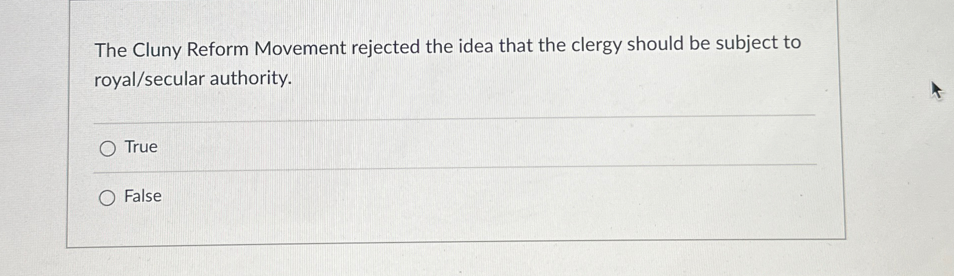 Solved The Cluny Reform Movement rejected the idea that the | Chegg.com