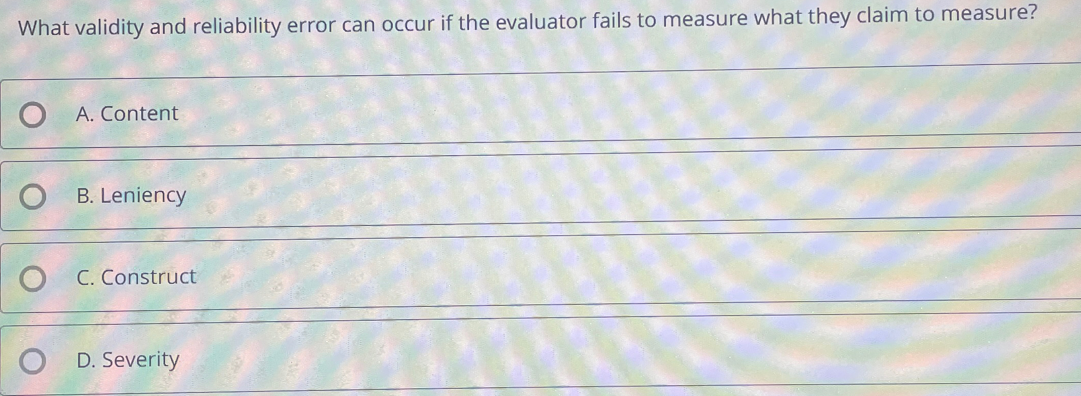 Solved What validity and reliability error can occur if the | Chegg.com