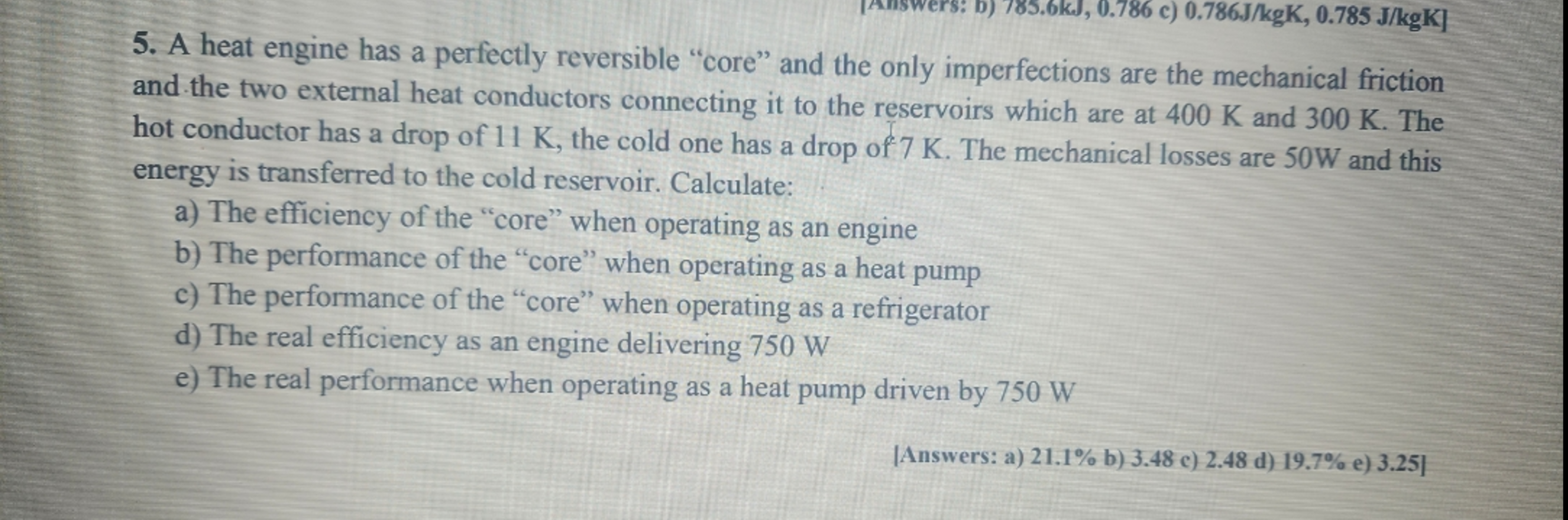 Solved A heat engine has a perfectly reversible "core" and | Chegg.com