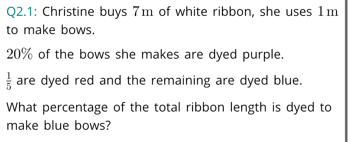 Solved Q2.1: Christine buys 7 ﻿m of white ribbon, she uses 1 | Chegg.com