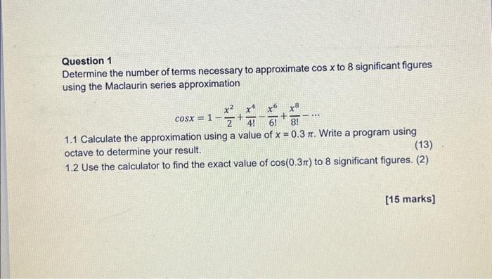 Solved Question 1 Determine The Number Of Terms Necessary To