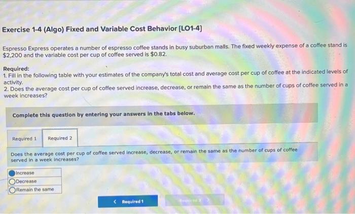 Solved Exercise 1-4 (Algo) Fixed and Variable Cost Behavior | Chegg.com