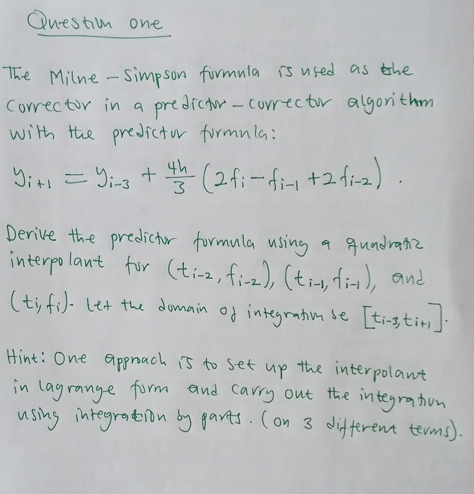 Solved Question one The Milne-simpson formula is used as the | Chegg.com
