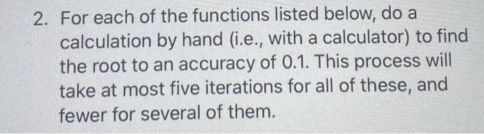 Solved 2. For each of the functions listed below, do a | Chegg.com