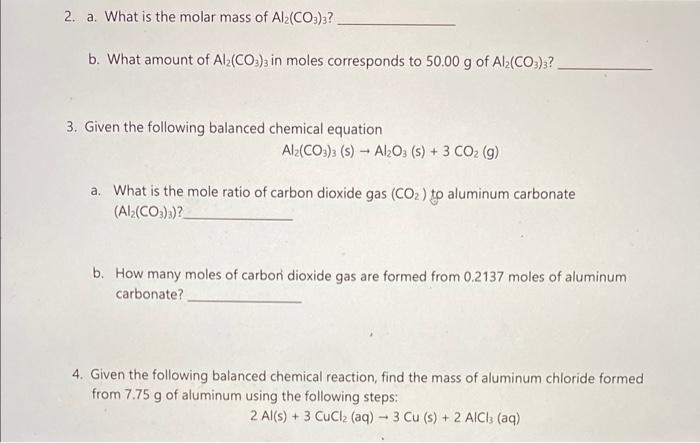 Solved 2. a. What is the molar mass of Al2(CO3)3 ? b. What | Chegg.com