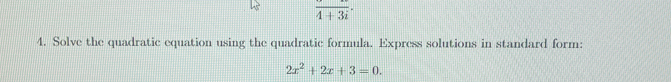 Solved Solve the quadratic equation using the quadratic | Chegg.com
