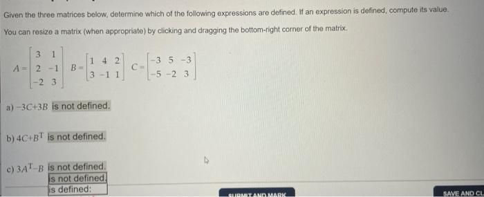 Solved Given the three matrices below, determine which of | Chegg.com
