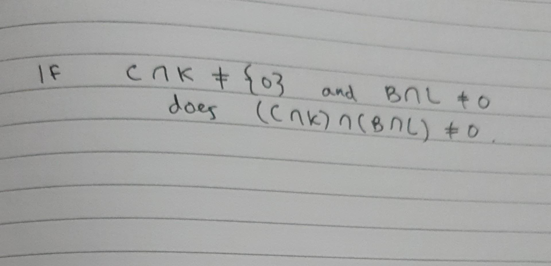 C∩k 0 And B∩l 0 Does C∩k∩b∩c 0