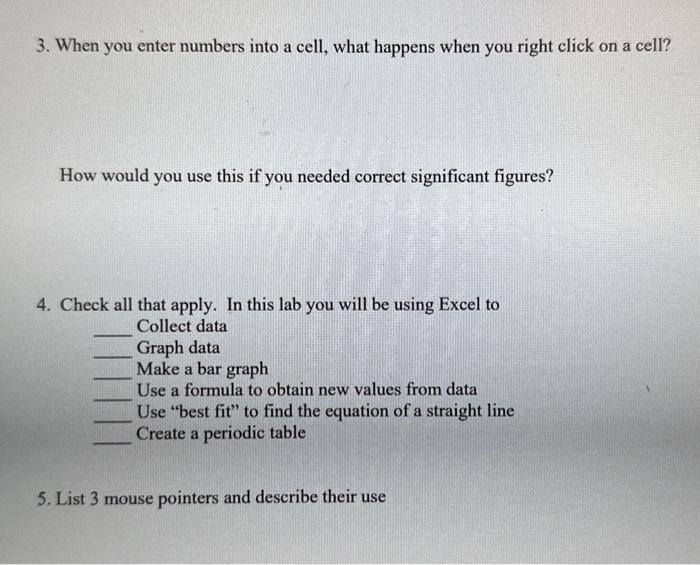 Solved 3. When you enter numbers into a cell, what happens | Chegg.com