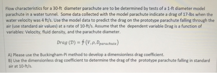 Solved Flow characteristics for a 30-ft diameter parachute | Chegg.com