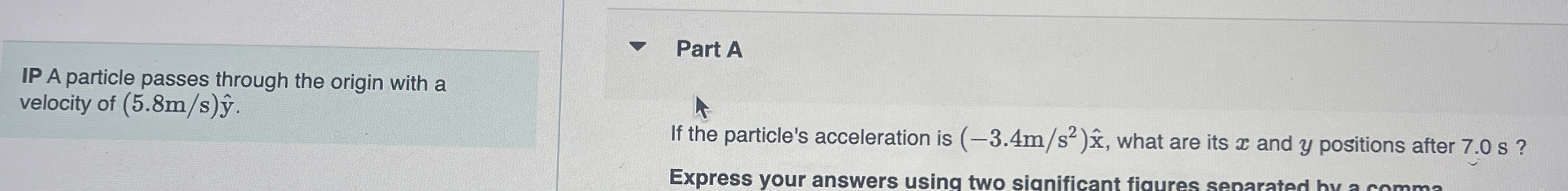 Solved IP A particle passes through the origin with a | Chegg.com