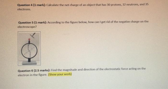 Solved Question 4 ( 1 mark): Calculate the net charge of an | Chegg.com