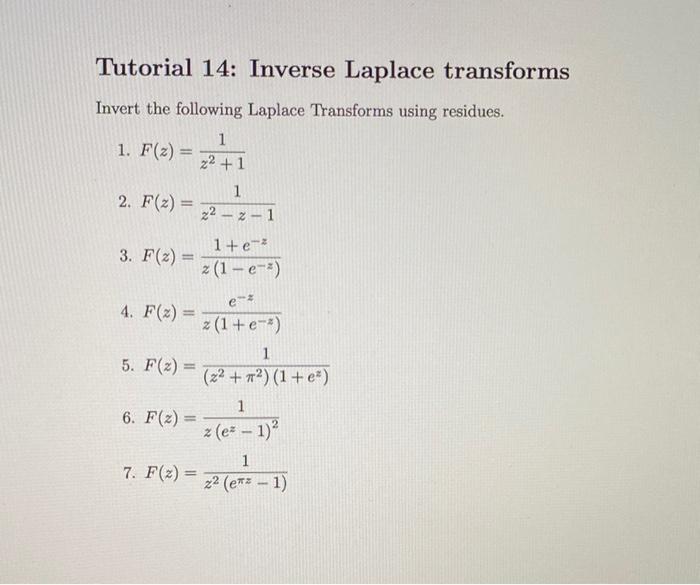 Solved Tutorial 14: Inverse Laplace transforms Invert the | Chegg.com