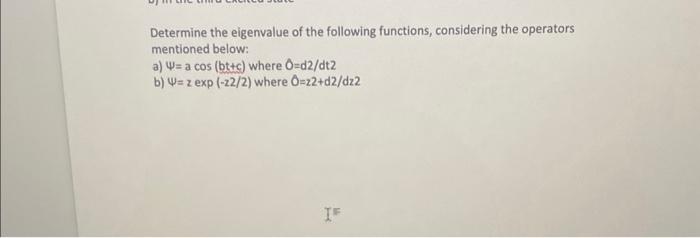 Solved Determine the eigenvalue of the following functions, | Chegg.com