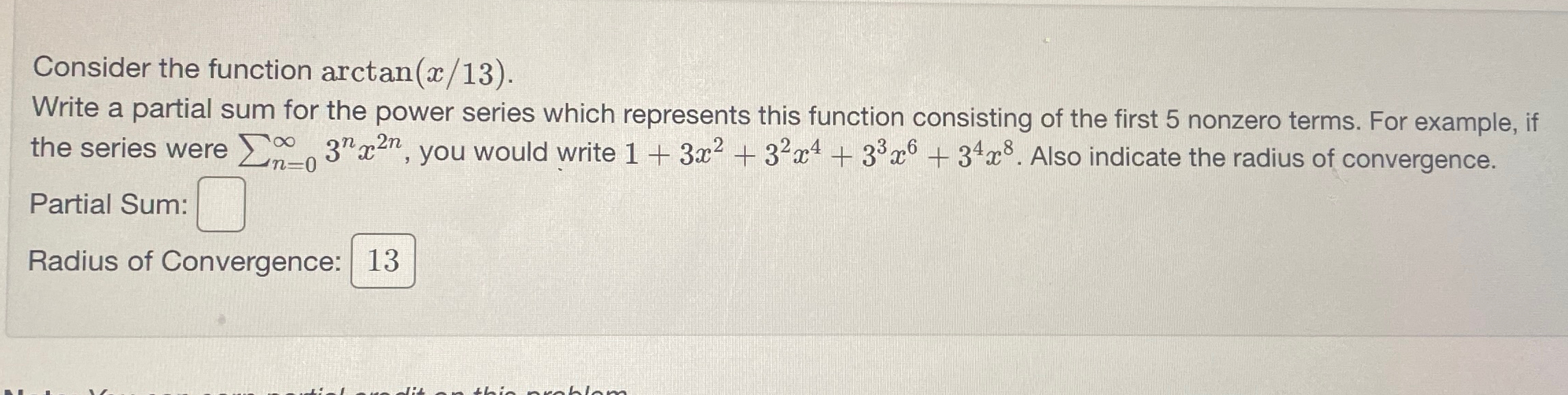 Solved Consider the function arctan(x13).Write a partial sum | Chegg.com