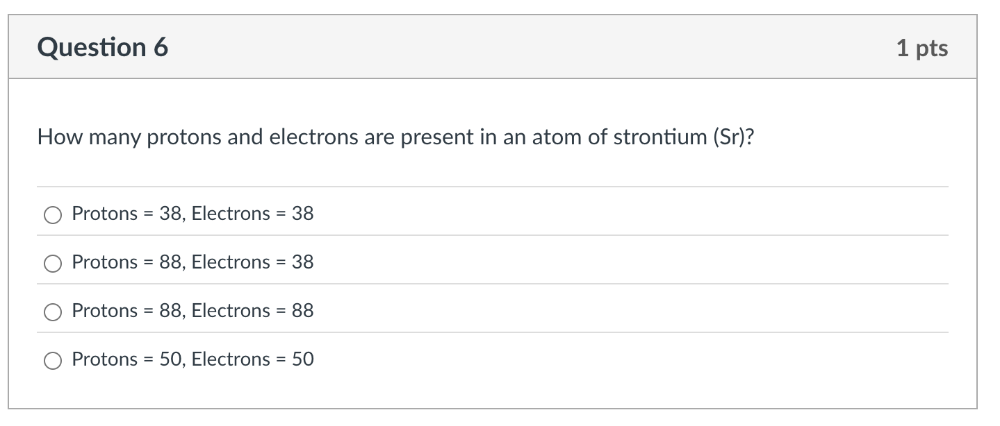 Solved Question 6How many protons and electrons are present | Chegg.com