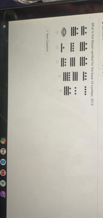 Solved What is the Mayan symbol for the base-10 number, 3519 | Chegg.com
