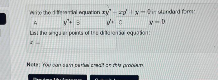 Solved Write the differential equation xy' + xy + y = 0) in | Chegg.com