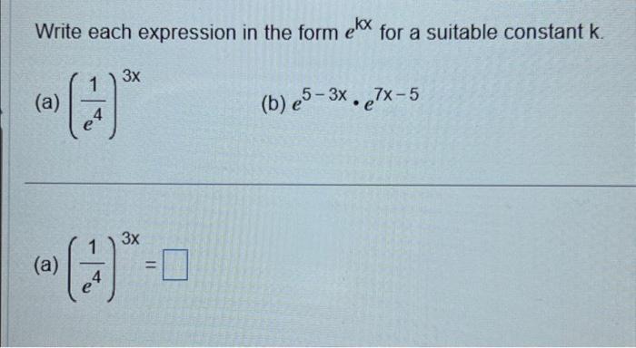 Solved Write each expression in the form ex for a suitable | Chegg.com